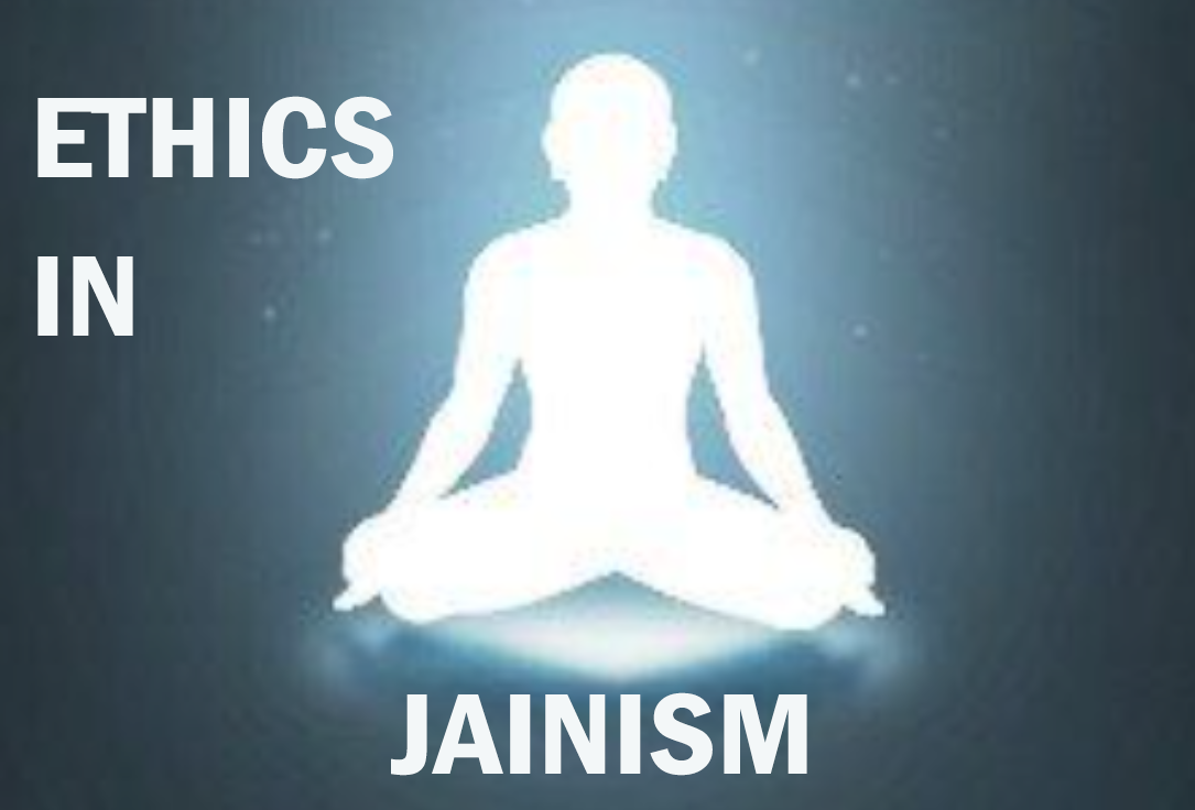 Ethics in Jainism – GKToday
