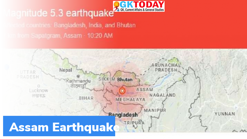 Earthquake In Assam Gktoday