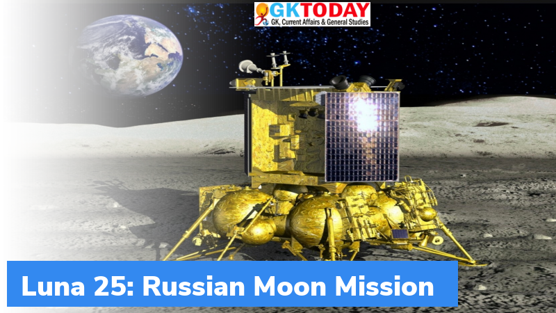 Luna 25: Russian Moon mission - GKToday