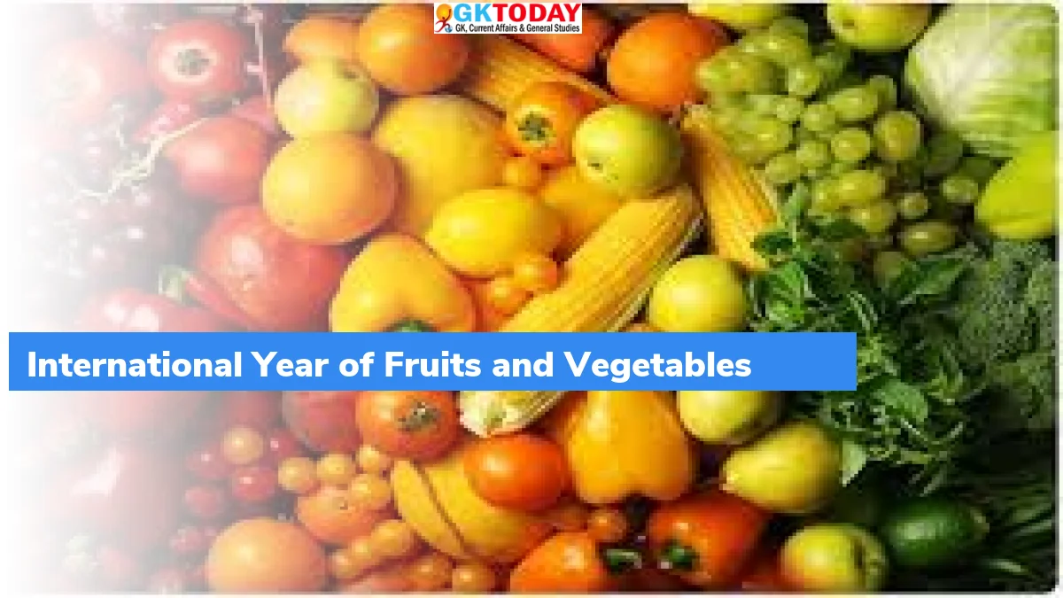 International Year of Fruits and Vegetables - GKToday