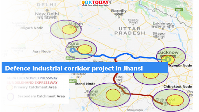 Defence industrial corridor project in Jhansi -Key Facts – GKToday