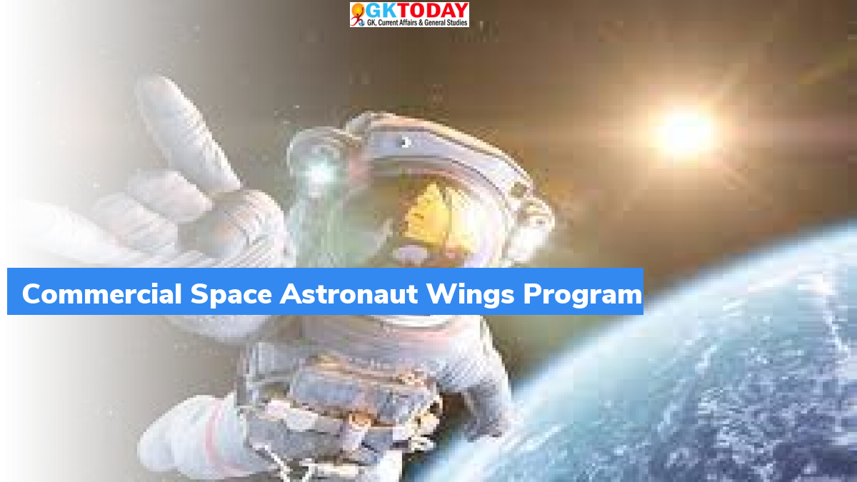 Commercial Space Astronaut Wings Program – GKToday