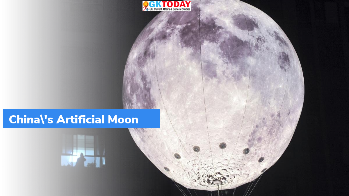 China’s Artificial Moon - GKToday