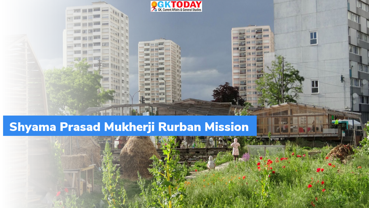 Shyama Prasad Mukherji Rurban Mission- Approval of New Clusters – GKToday