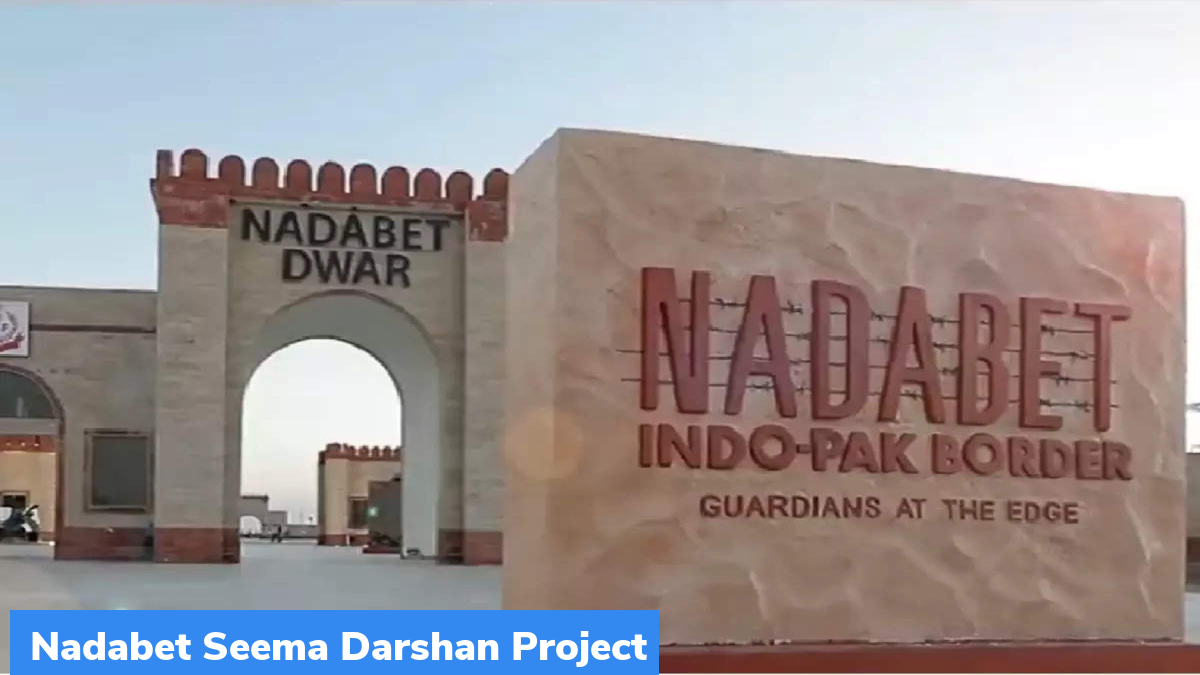 Nadabet Seema Darshan Project - GKToday