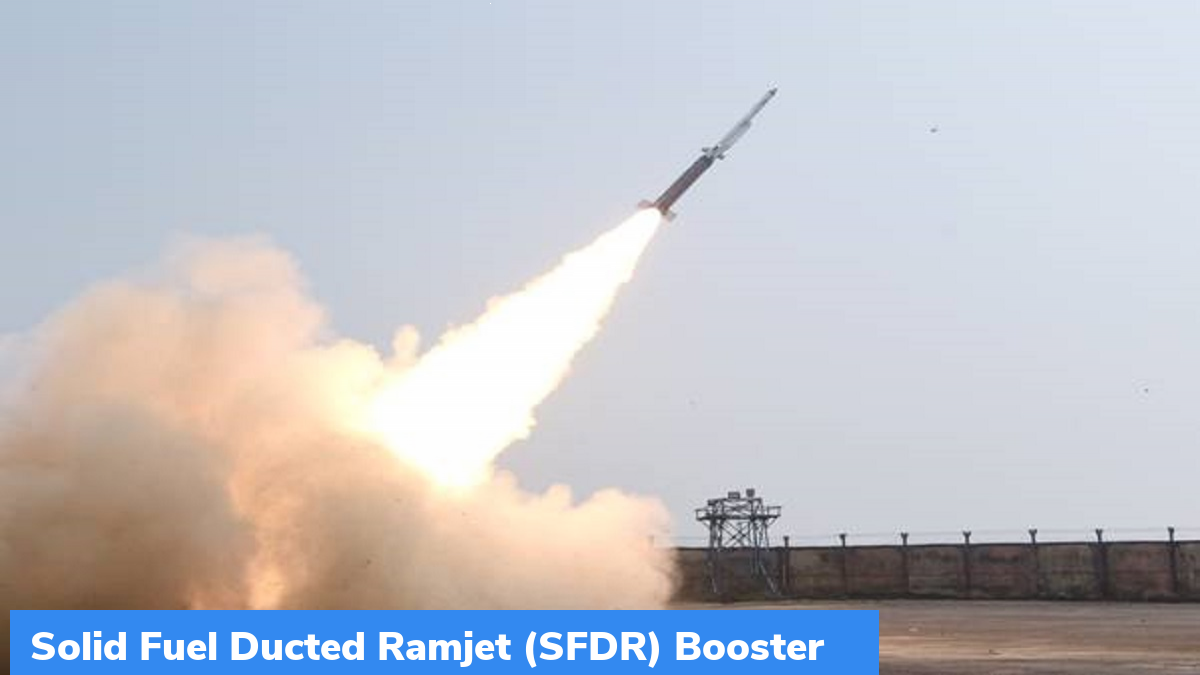 Solid Fuel Ducted Ramjet (SFDR) Booster - Latest current affairs facts ...