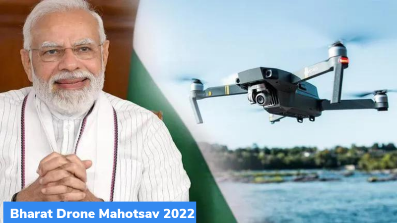 Bharat Drone Mahotsav 2022 – GKToday