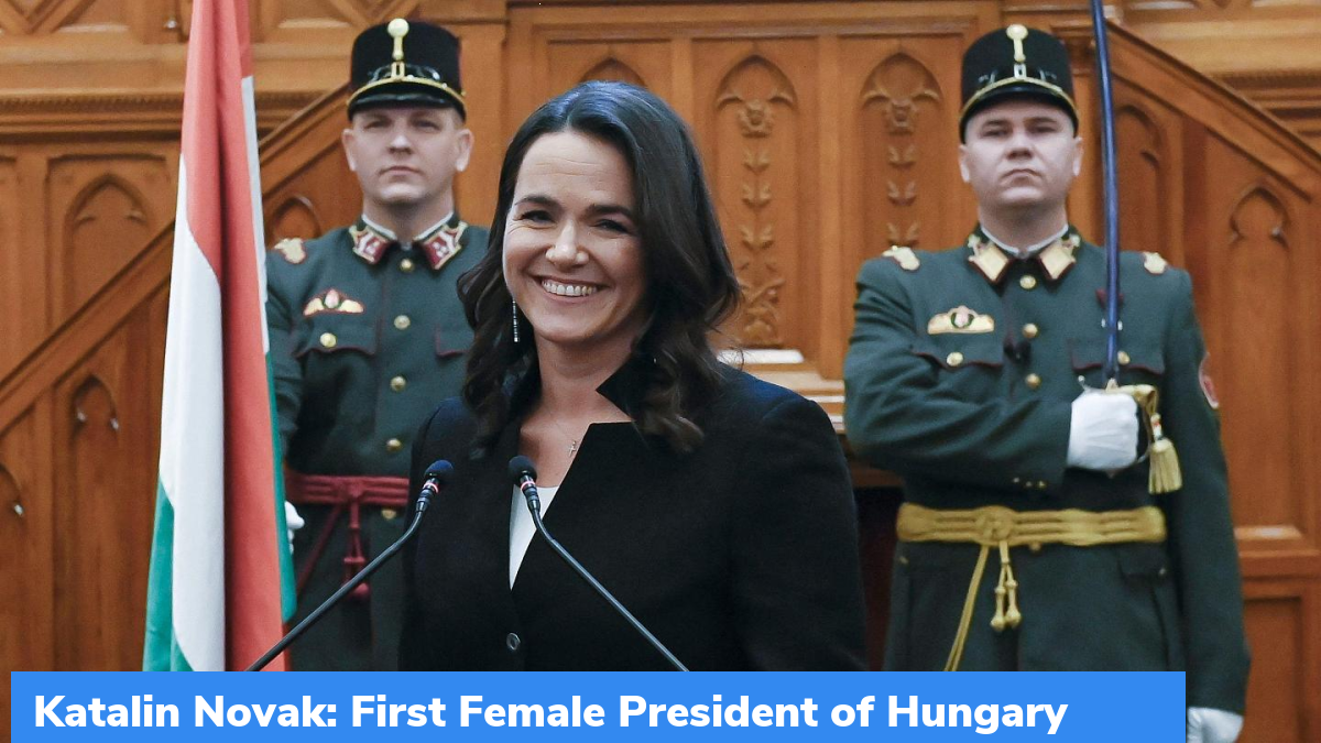 Katalin Novak: First Female President of Hungary – GKToday