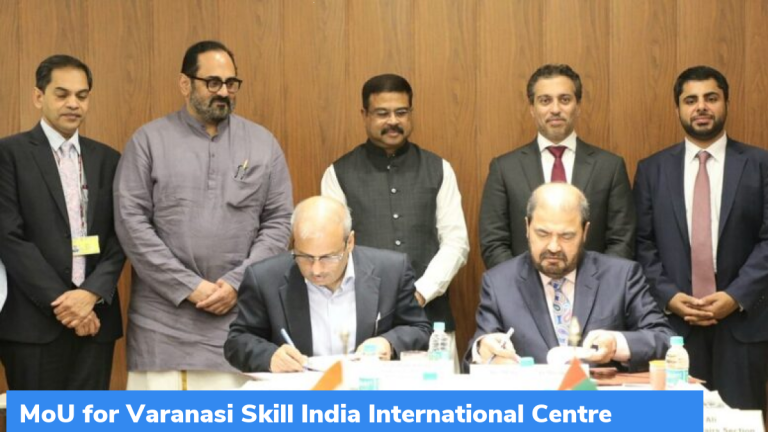MoU for Varanasi Skill India International Centre – GKToday