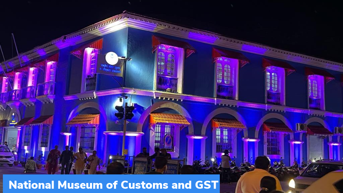 National Museum of Customs and GST - GKToday