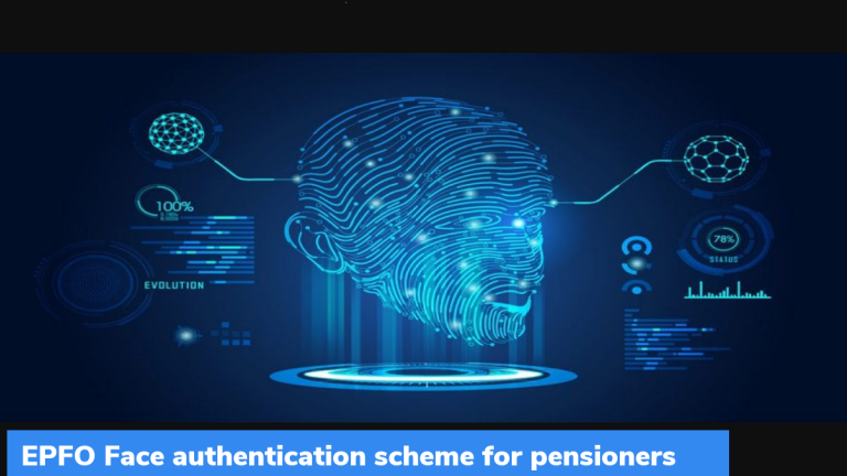 EPFO Face authentication scheme for pensioners – GKToday