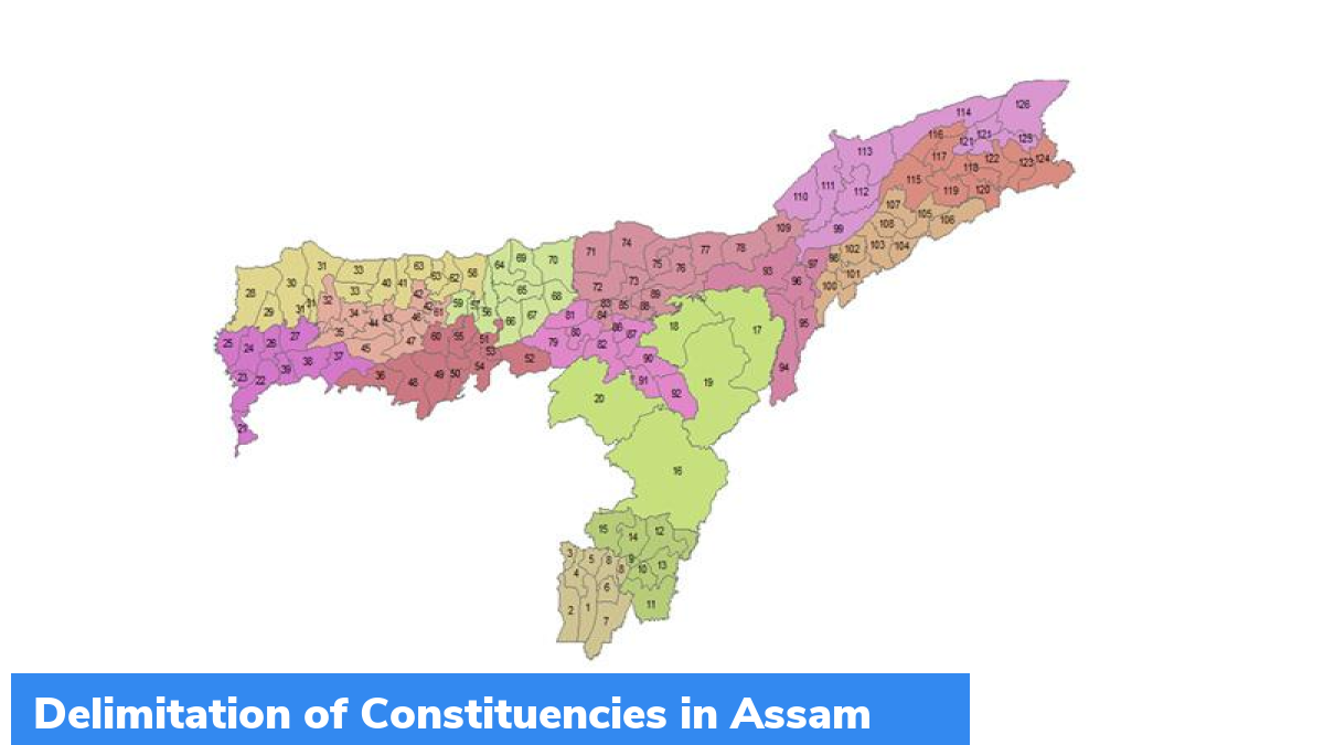 Delimitation of Constituencies in Assam - GKToday