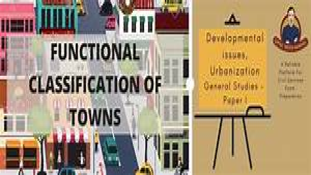 Functional Classification of Towns - GKToday