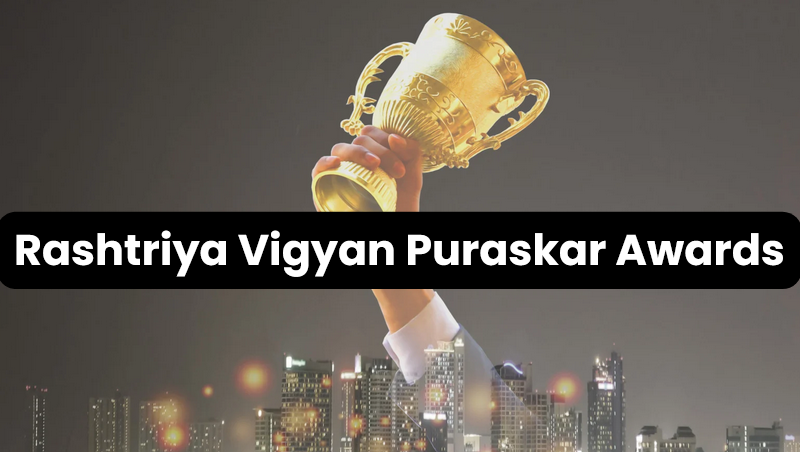 Rashtriya Vigyan Puraskar Awards 2024 – GKToday