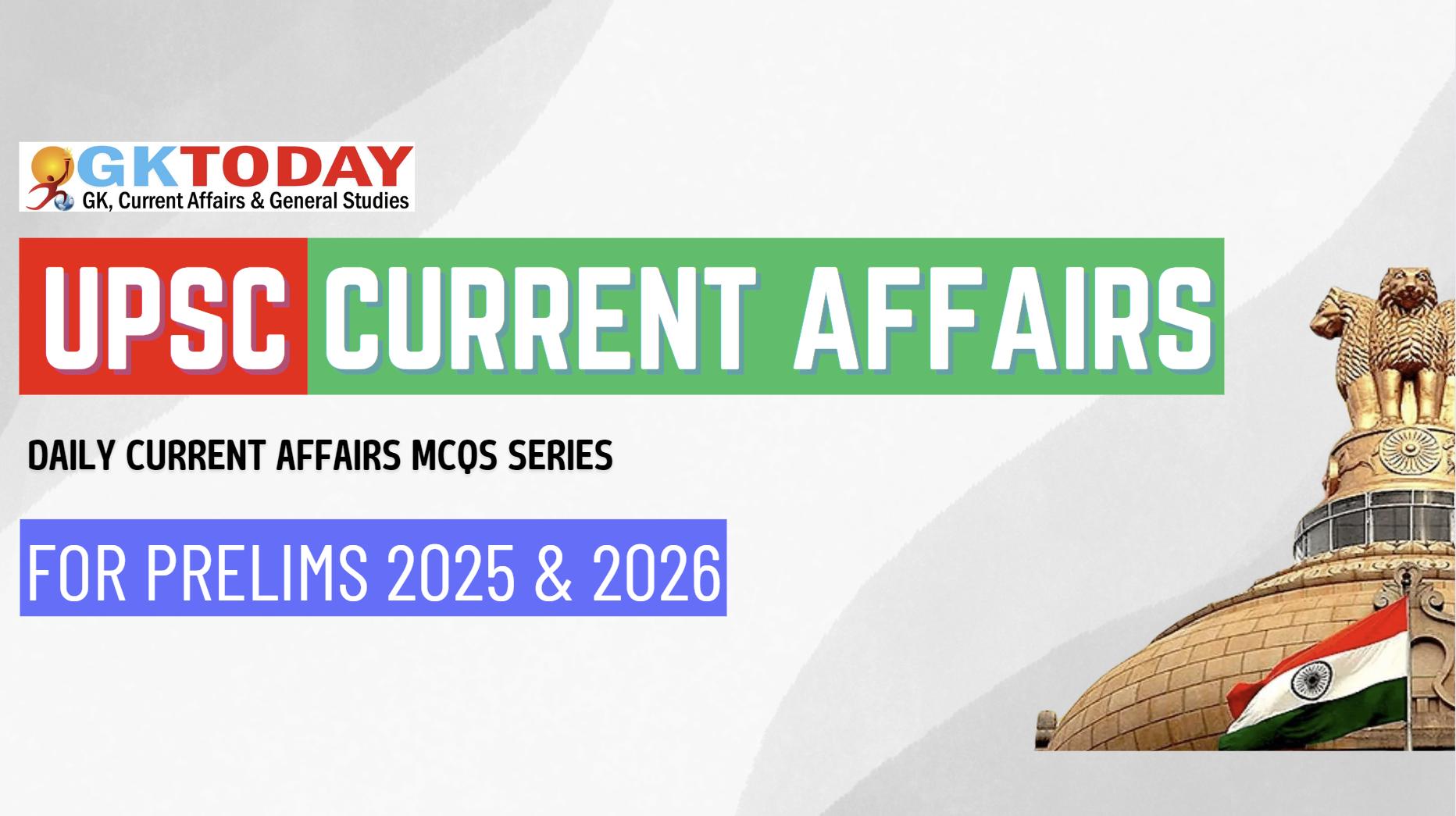 UPSC Current Affairs Quiz: January 27, 2025 – GKToday